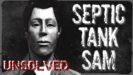 Septic Tank Sam – Expanded Perspectives